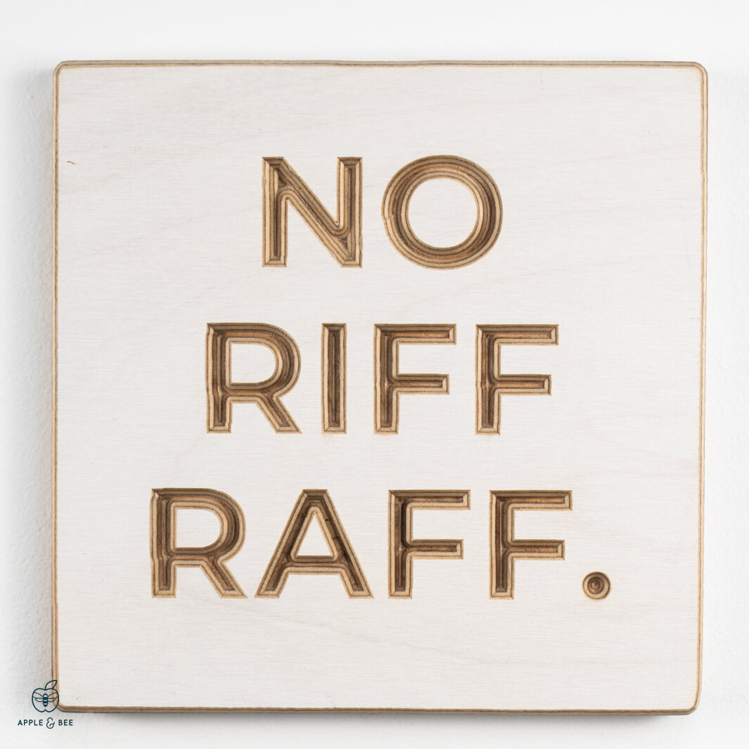 No Riff Raff - Beautiful wooden wall art ideas | The Four Hands Workshop