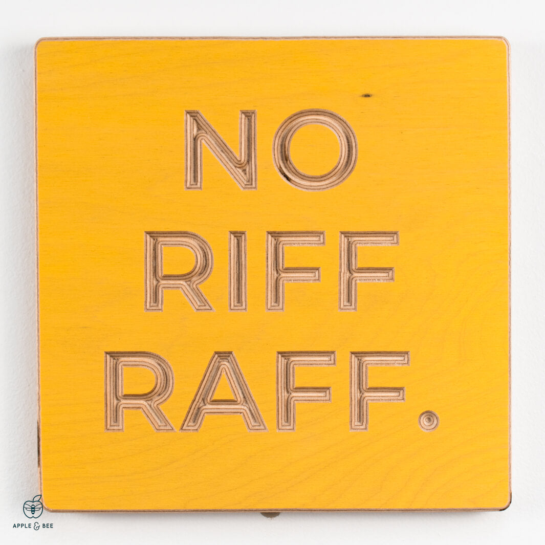 No Riff Raff - Beautiful wooden wall art ideas | The Four Hands Workshop
